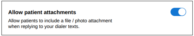 How To Enable Patient Text Attachments for Dialer Text – Help Center